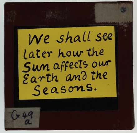 [Text "We shall see later how the sun affects our earth and the seasons ...